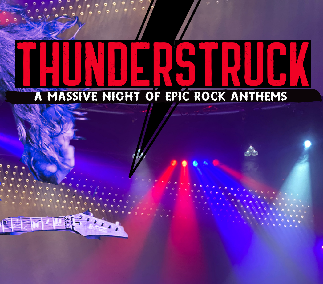THUNDERSTRUCK - The EPIC ROCK show! - The Rockpit