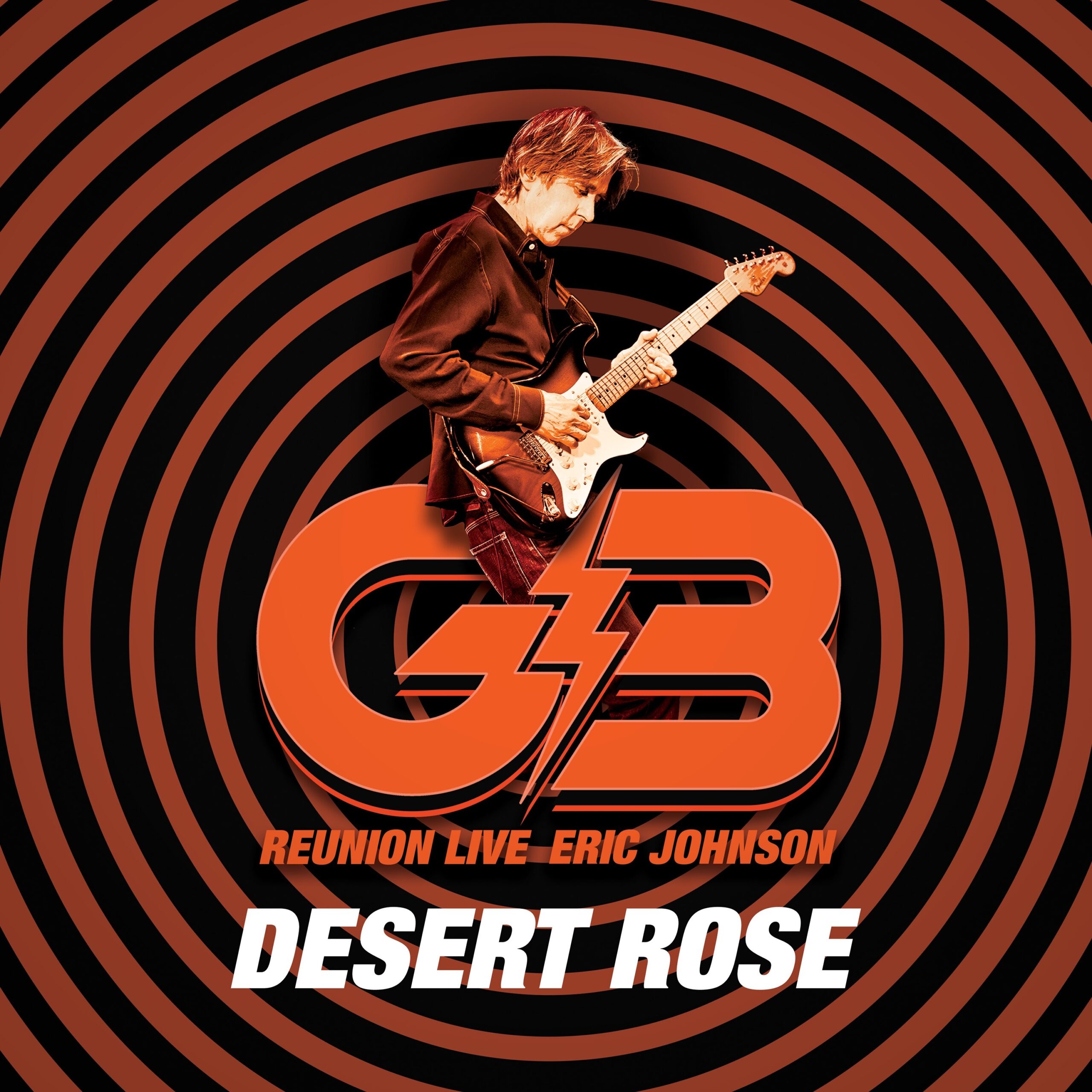 Eric Johnson's "Desert Rose" Released As Third Single From "G3 Reunion ...