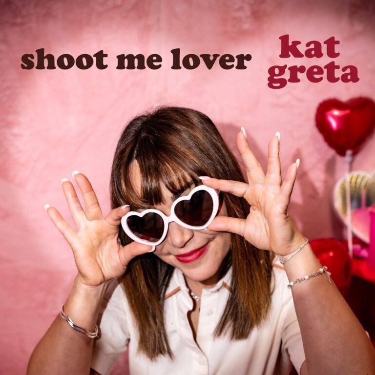 SINGLE REVIEW: Kat Greta - Shoot Me Lover - The Rockpit