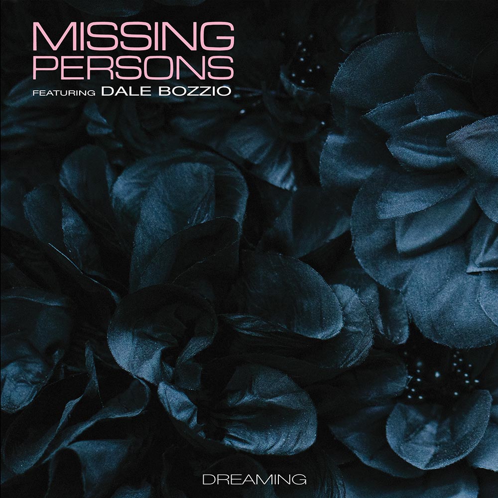 ALBUM REVIEW: Missing Persons featuring Dale Bozzio - Dreaming - The ... ALBUM REVIEW: Missing Persons featuring Dale Bozzio - Dreaming - The ...